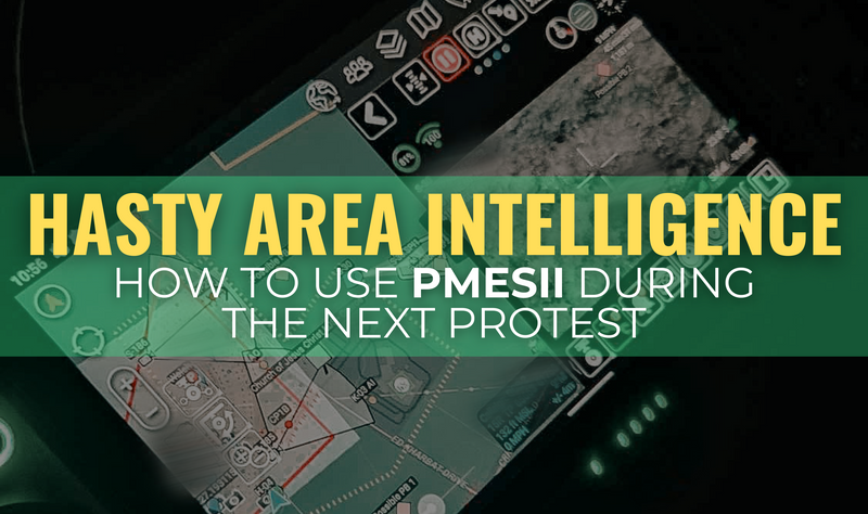 Hasty Area Intelligence | How to use PMESII during the next protest